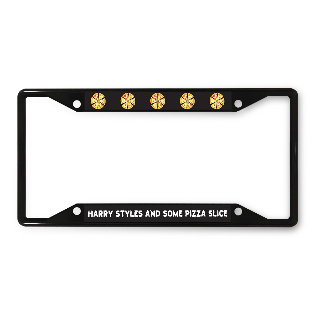 License Plate Frame Vinyl Insert Harry Styles Some Pizza Slice Food ...